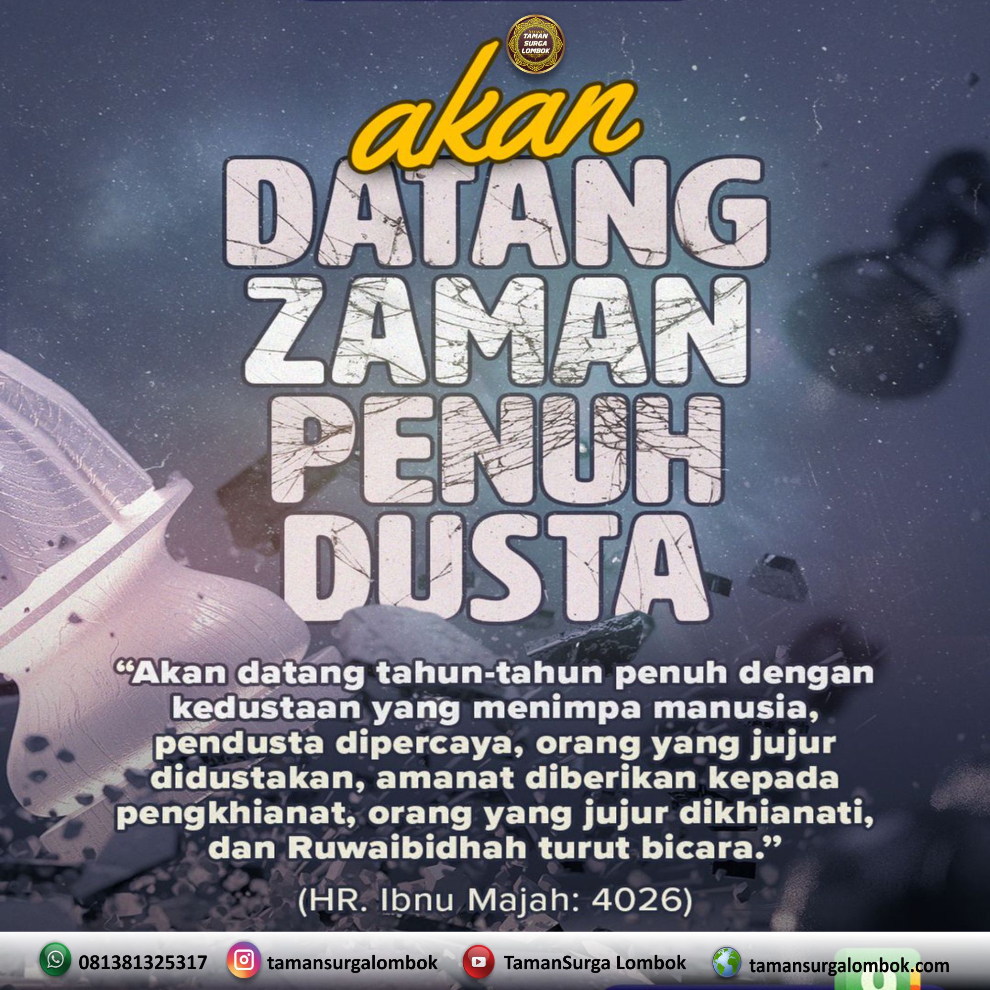 Akan Datang Zaman Penuh Dusta – Taman Surga Lombok